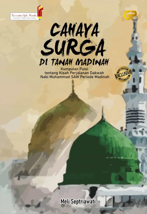 CAHAYA SURGA DI TANAH MADINAH – Goresan Pena