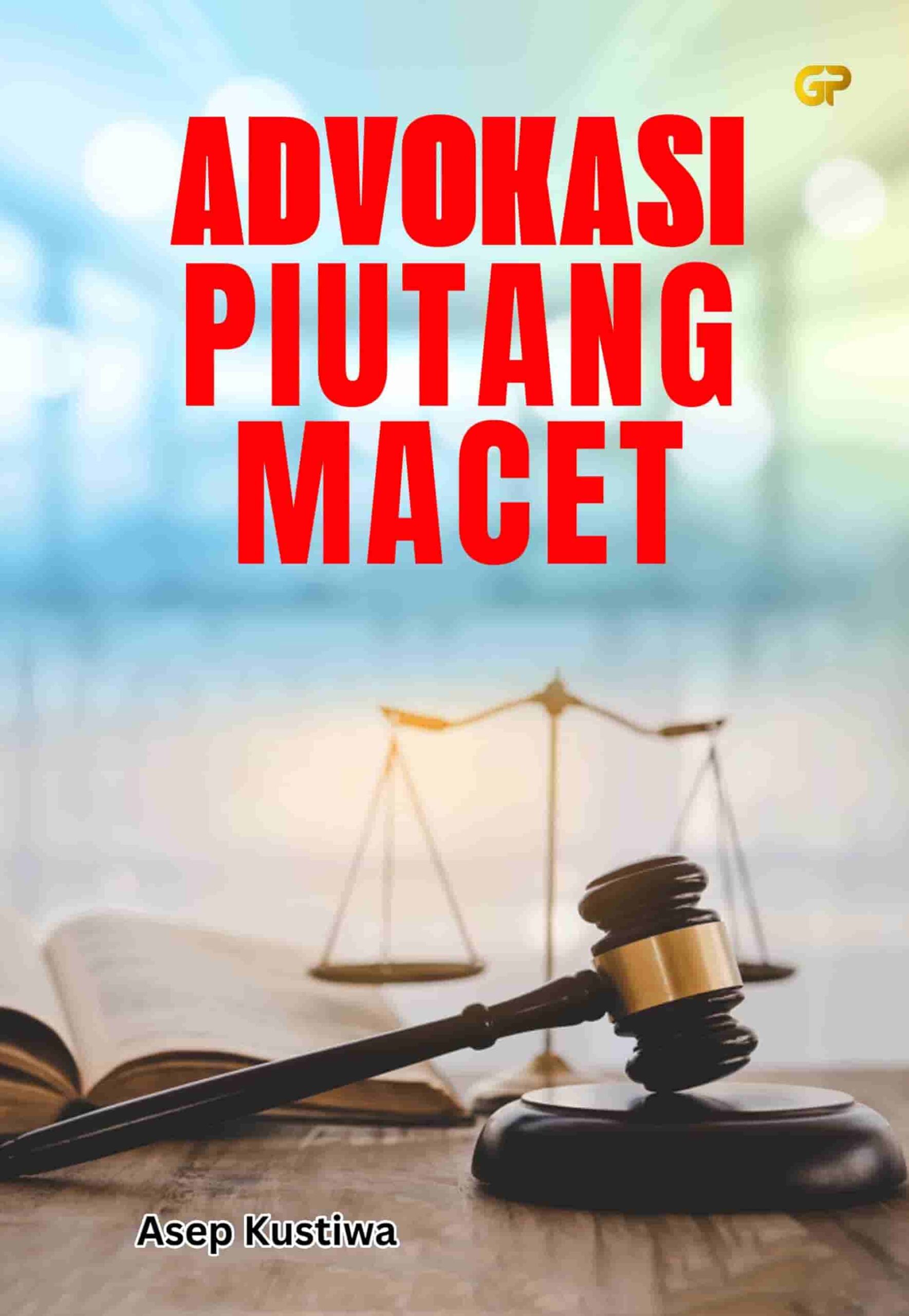 ADVOKASI PIUTANG MACET – Goresan Pena