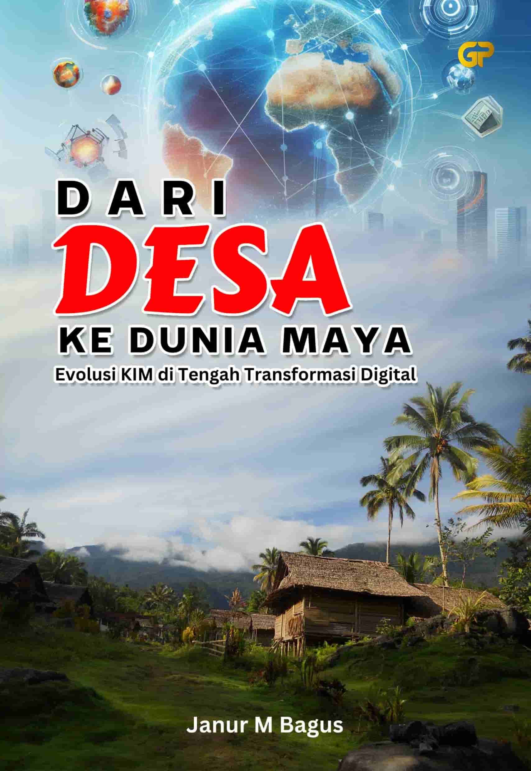 DARI DESA KE DUNIA MAYA – Goresan Pena