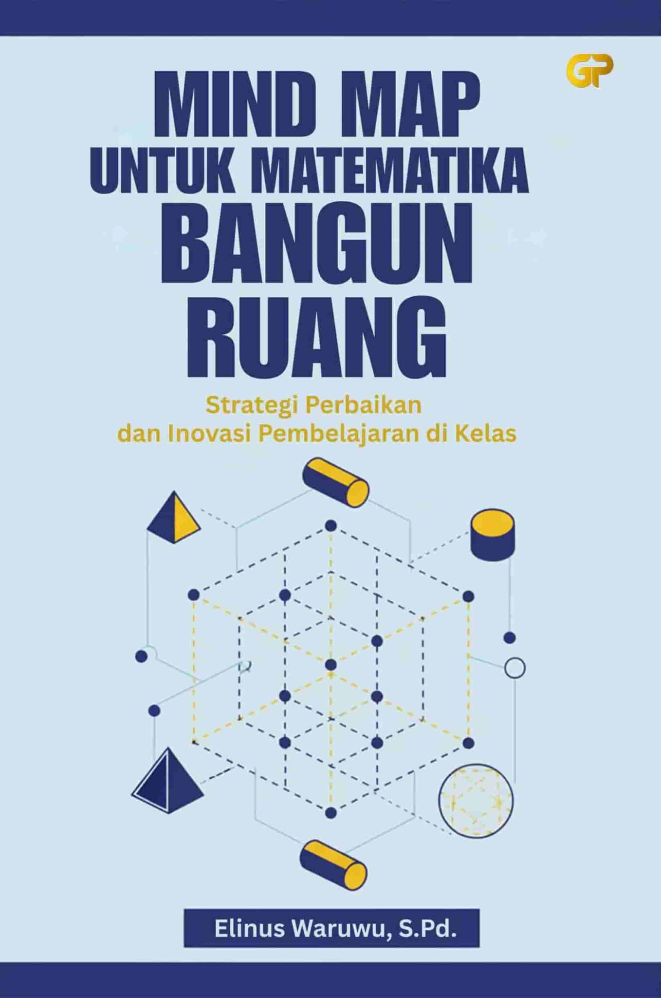 MIND MAP UNTUK MATEMATIKA BANGUN RUANG – Goresan Pena